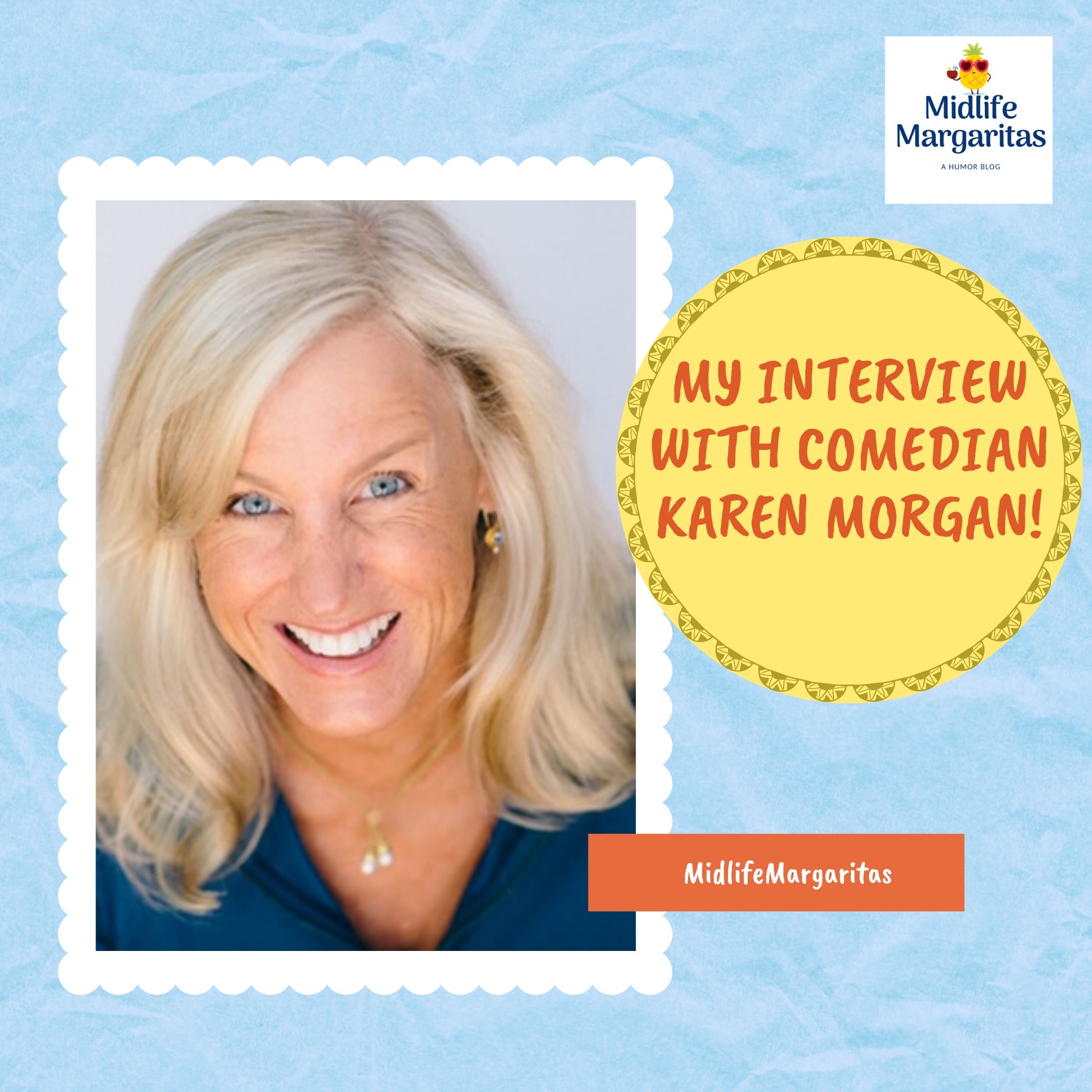 Interview with Comedian Karen Morgan!